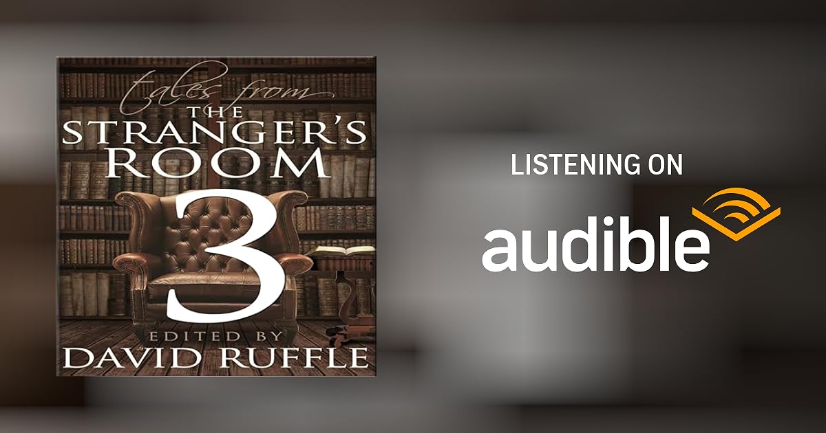 Tales from the Stranger's Room: Volume 3 Audiobook by David Ruffle